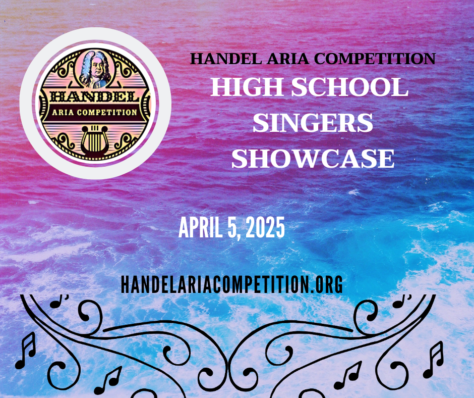 High School Singers Showcase 2025 – Handel Aria Competition